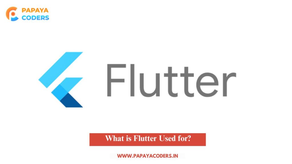 What is Flutter Used for? A Complete Guide!! - Best App Development ...