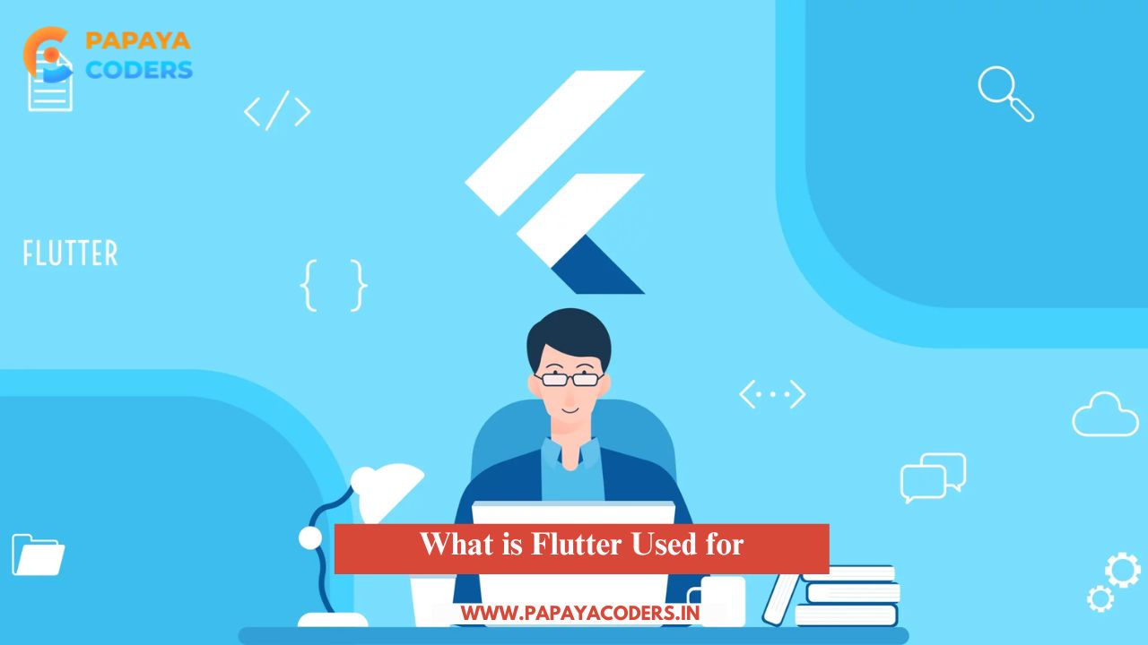 What is Flutter Used for? A Complete Guide!! - Best App Development Company | Website ...